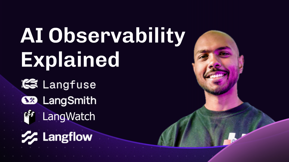 LLM Observability Explained (feat. Langfuse, LangSmith, and LangWatch) | Langflow | Low-code AI ...