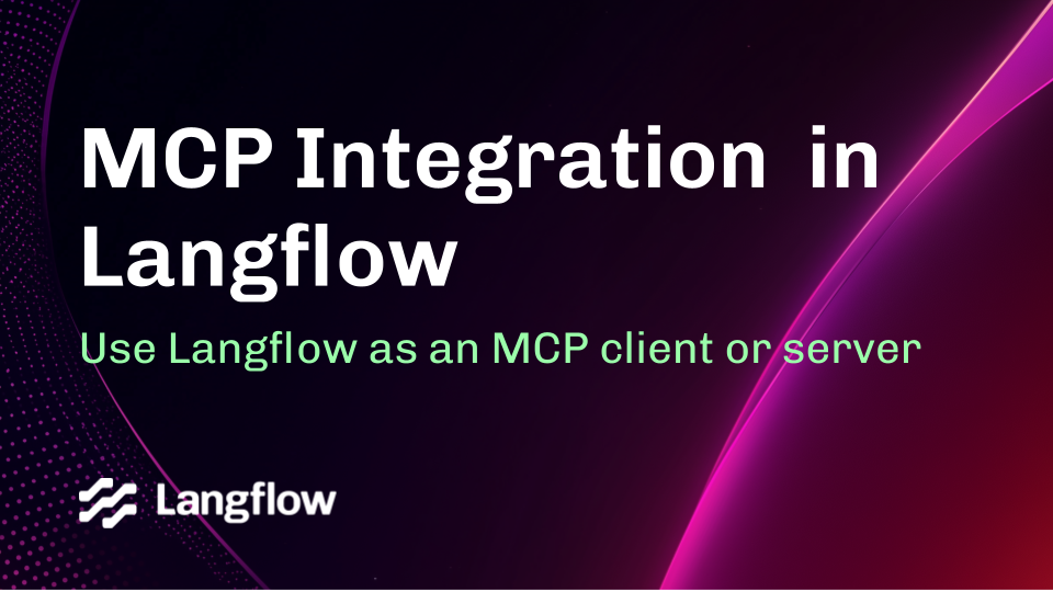 Introducing MCP Integration in Langflow | Langflow | Low-code AI builder for agentic and RAG ...