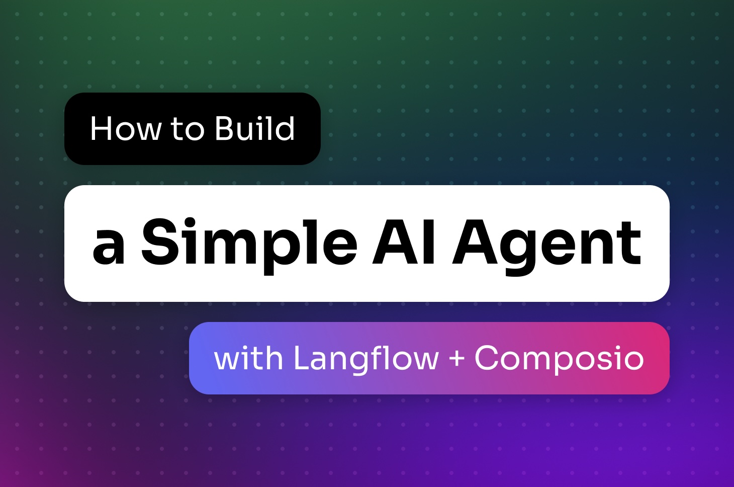 How to Build a Simple AI Agent with Langflow and Composio | Langflow | Low-code AI builder for ...